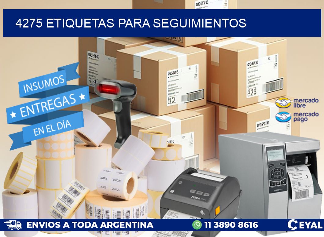 4275 ETIQUETAS PARA SEGUIMIENTOS | Etiquetas Zebra